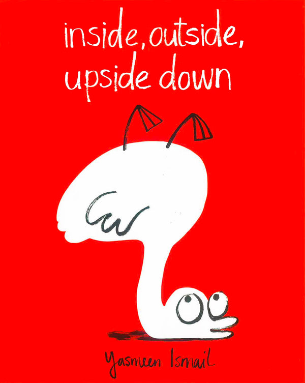 Inside, Outside, Upside Down - Big Bad Wolf Books Sdn. Bhd. (871725-H)