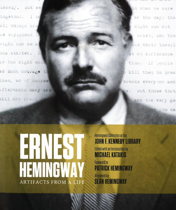 Ernest Hemingway: Artifacts From A Life - Big Bad Wolf Books Sdn. Bhd ...
