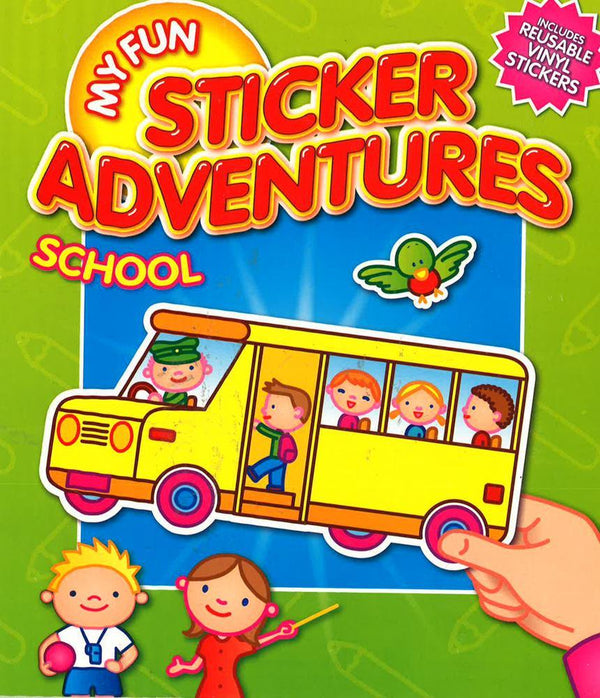 My Fun Sticker Adventures: School - Big Bad Wolf Books Sdn. Bhd. (871725-H)